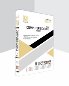 258 Computer Science A - Level Paper-4 Topical Workbook - Read & Write